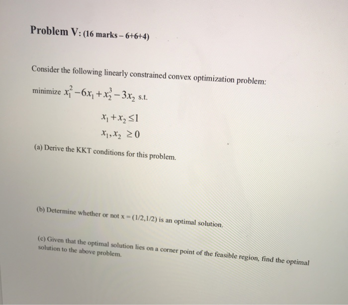 Solved Problem V:(16 marks - 6+6+4) Consider the following | Chegg.com