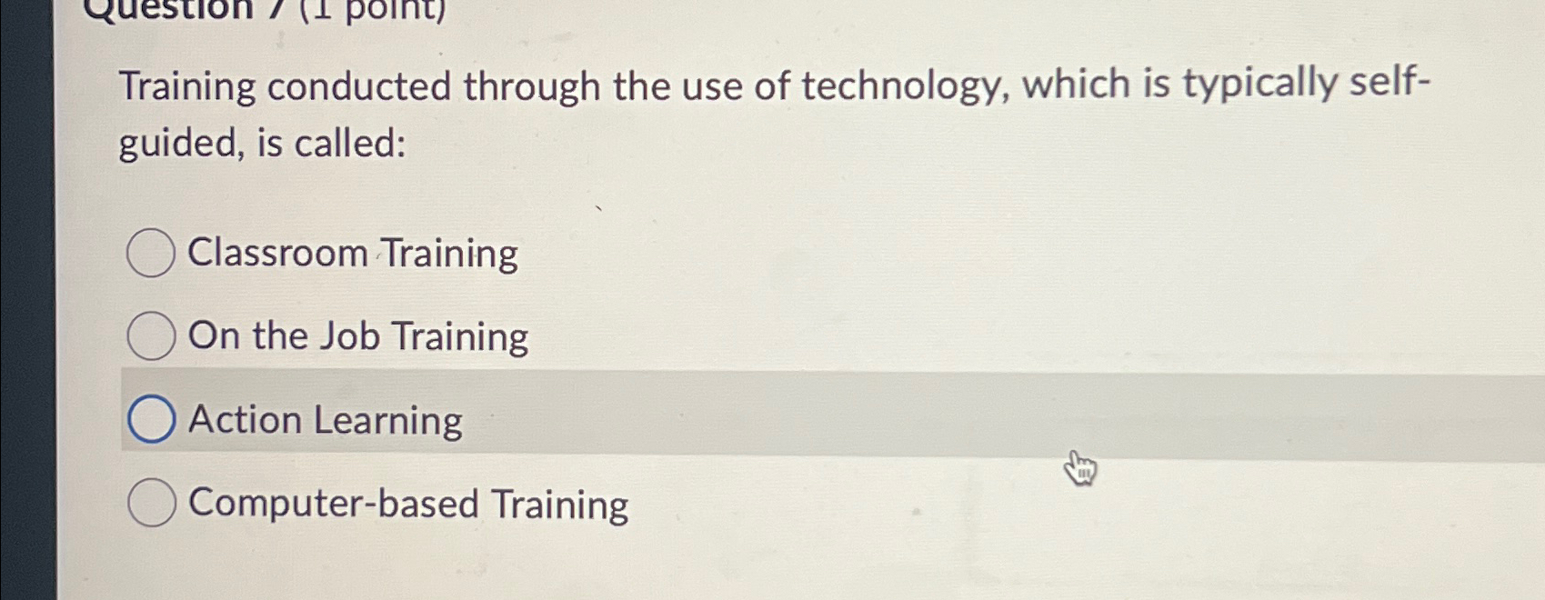 Solved Training conducted through the use of technology, | Chegg.com