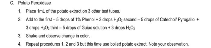 Solved C. Potato Peroxidase 1. Place 1 mL of the potato | Chegg.com