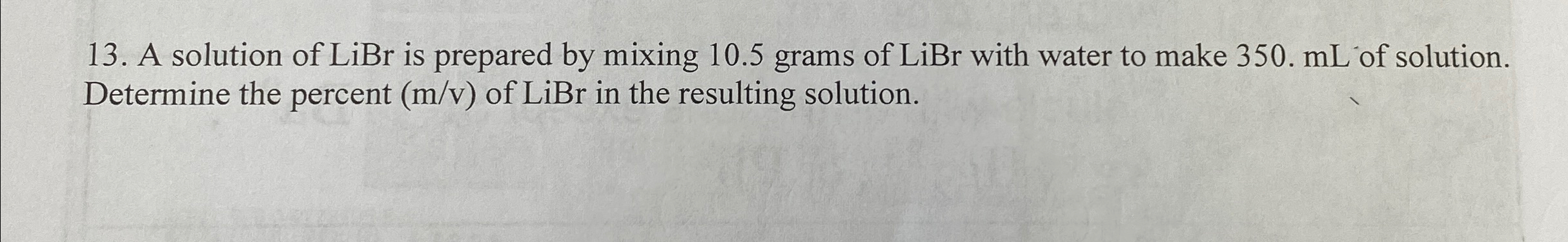 Solved A solution of LiBr is prepared by mixing 10.5grams of | Chegg.com