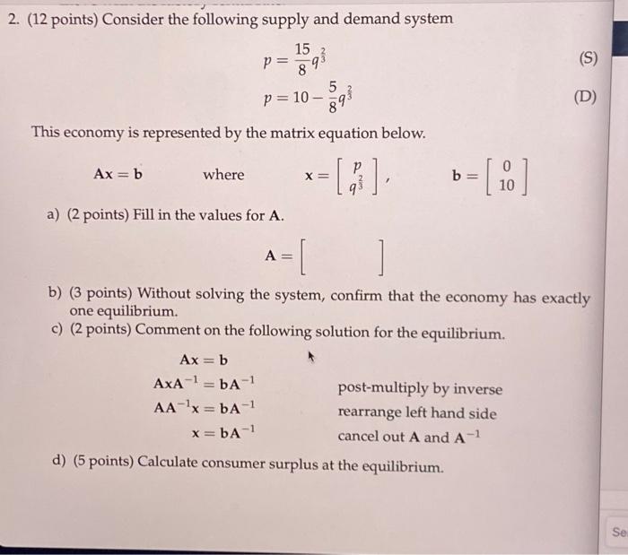 Solved 2. (12 points) Consider the following supply and | Chegg.com