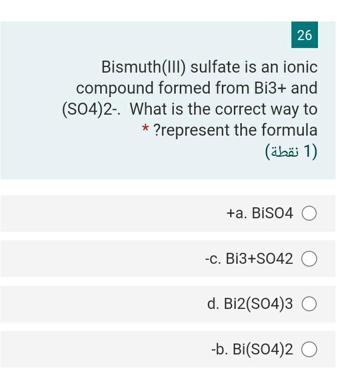 Solved 26 Bismuth(III) sulfate is an ionic compound formed | Chegg.com