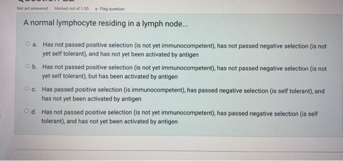 Solved A normal lymphocyte residing in a lymph node... a. | Chegg.com