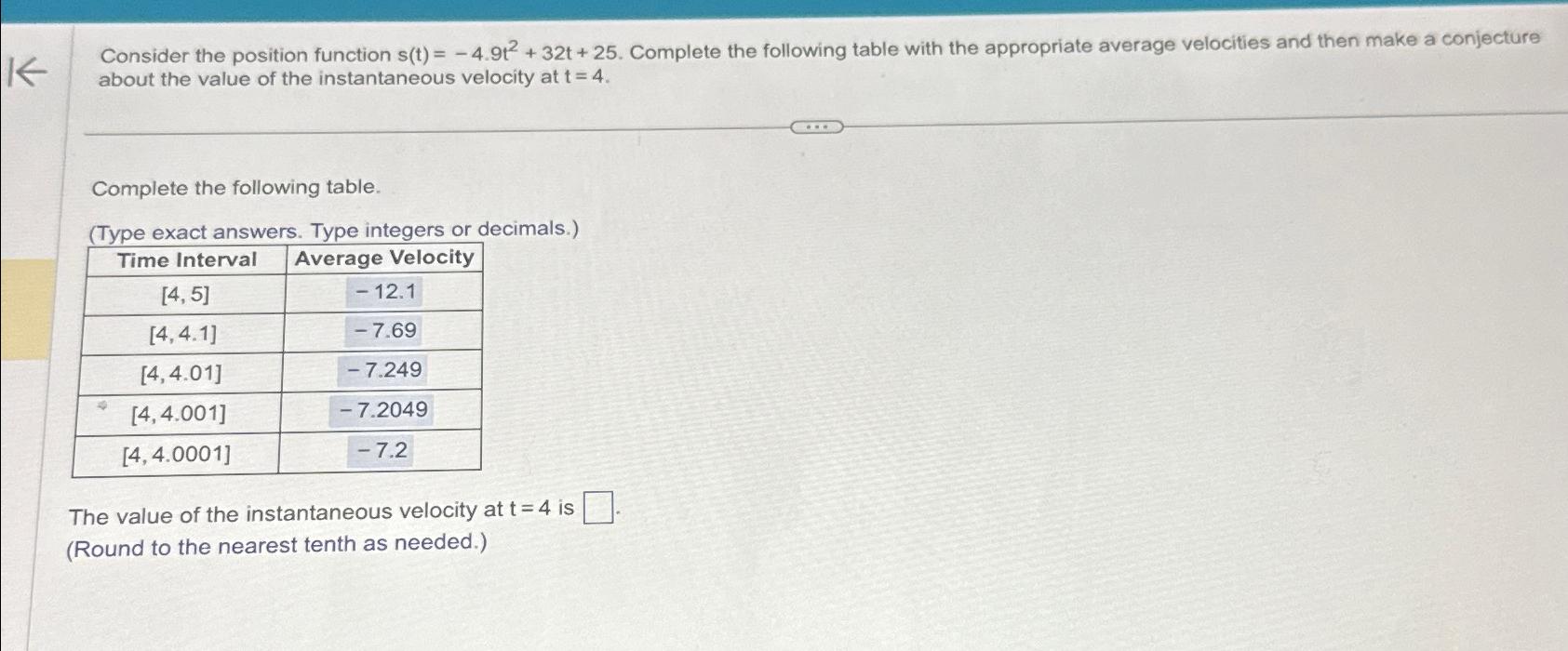 Solved Consider the position function s(t)=-4.9t^(2)+32t+25. | Chegg.com