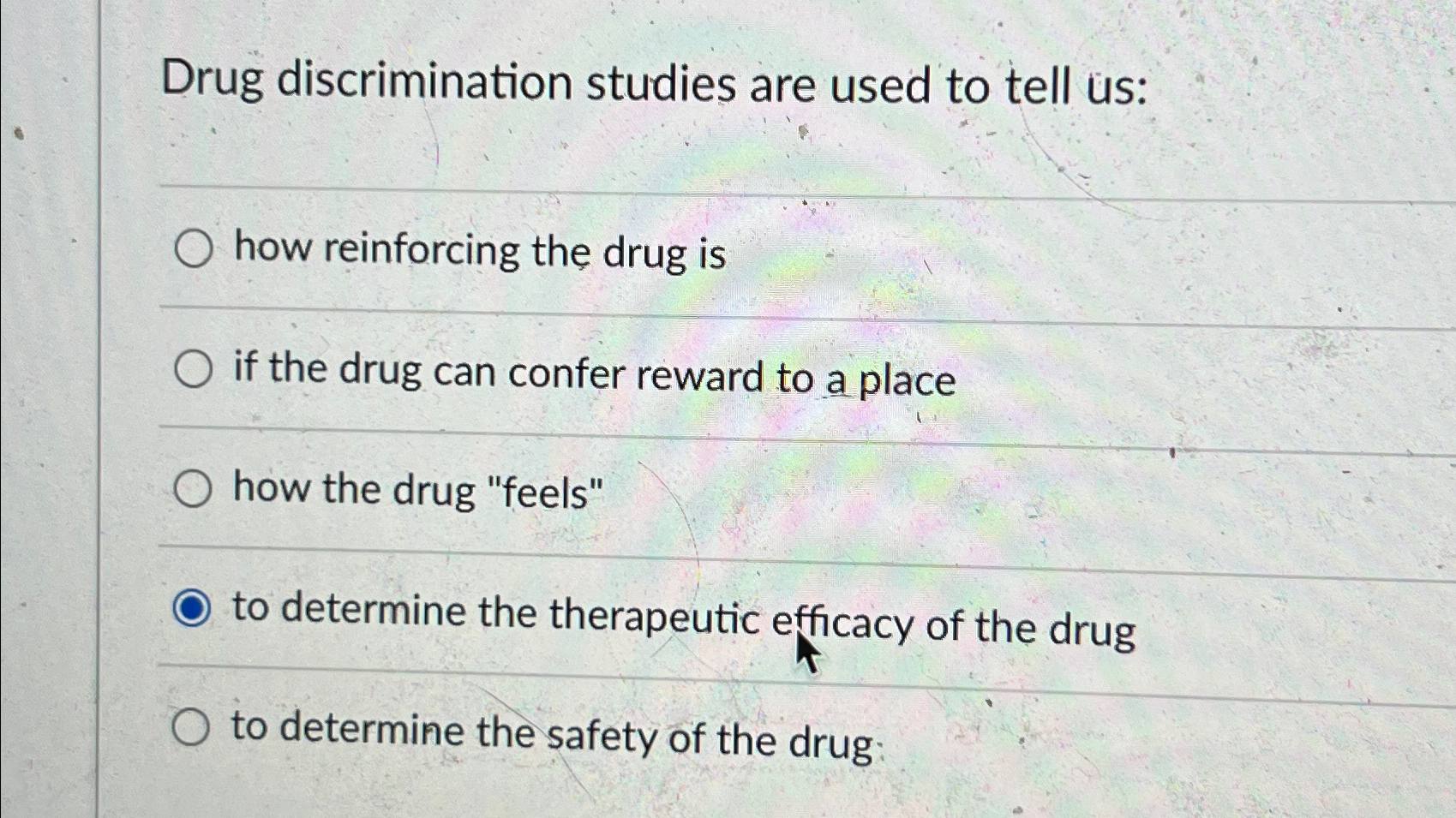 Solved Drug discrimination studies are used to tell us:how | Chegg.com