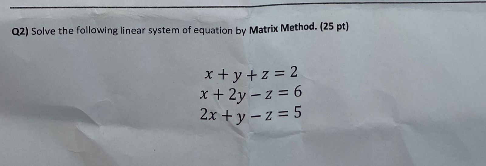 Solved Q2) ﻿Solve the following linear system of equation by | Chegg.com