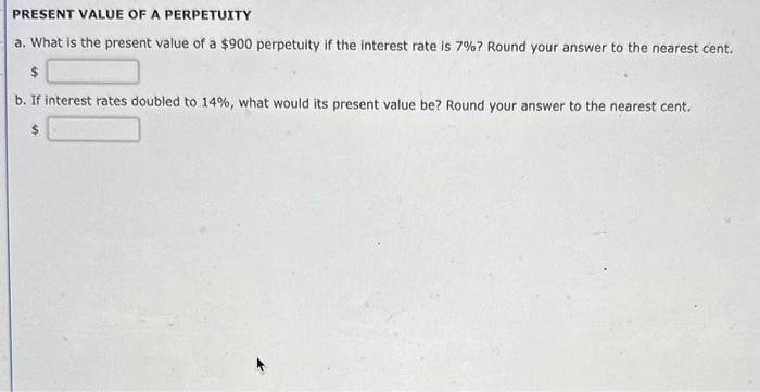 Solved PRESENT VALUE OF A PERPETUITY a. What is the present | Chegg.com