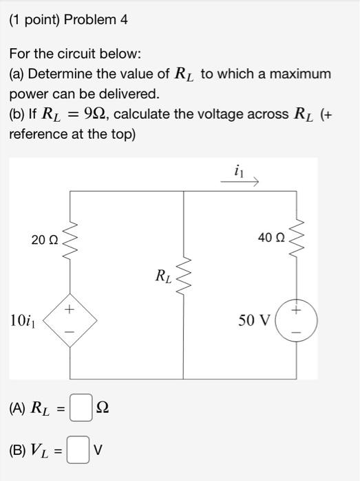 Solved (1 point) Problem 4 For the circuit below: (a) | Chegg.com