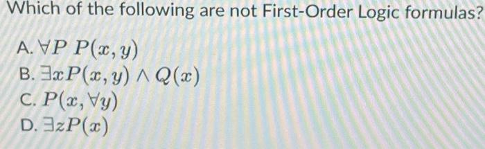 Solved Which of the following are not First-Order Logic | Chegg.com
