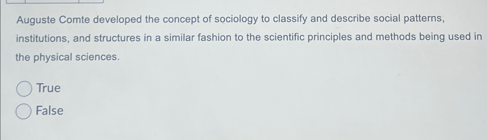 Solved Auguste Comte developed the concept of sociology to | Chegg.com