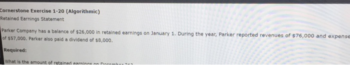 Solved Cornerstone Exercise 1-20 (Algorithmic) Retained | Chegg.com