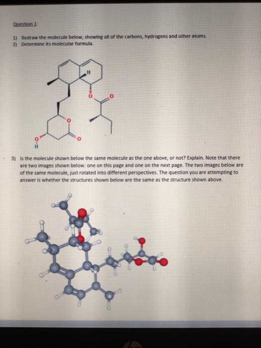 Solved Question 1: 1) Redraw the molecule below, showing all | Chegg.com