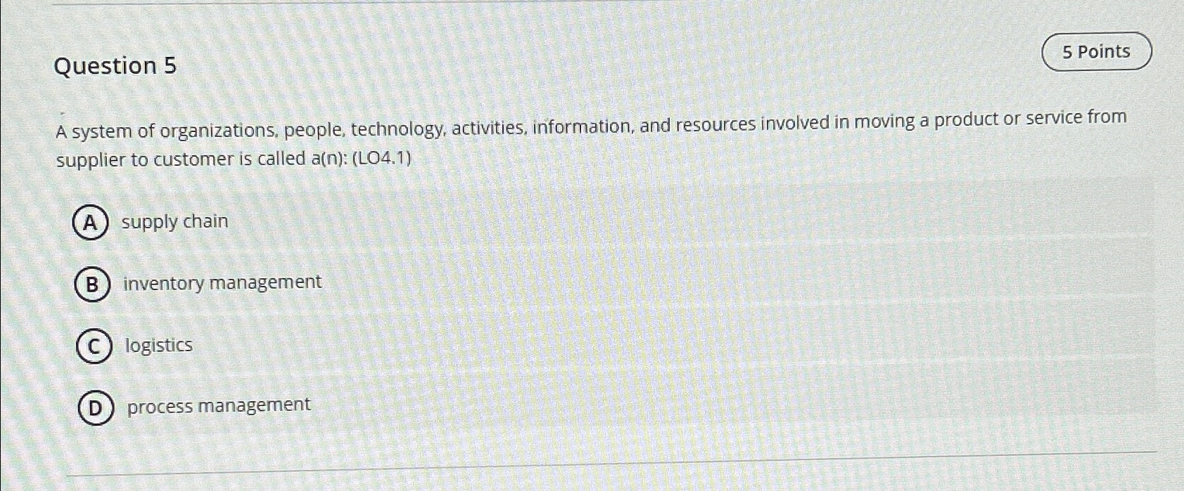 Solved Question 55 ﻿PointsA system of organizations, people, | Chegg.com