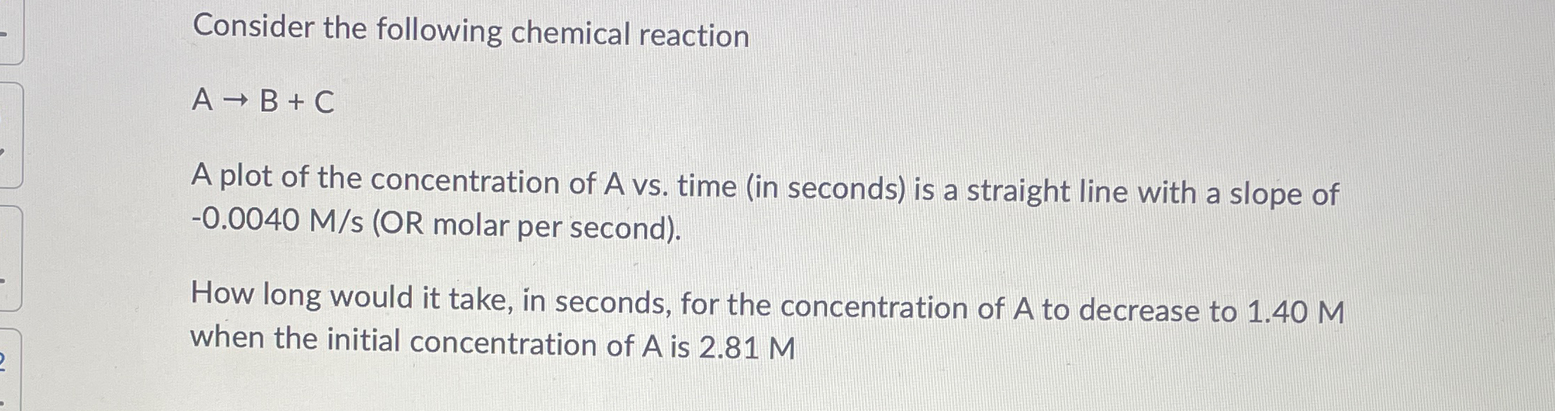 Solved Consider the following chemical reactionA→B+CA plot | Chegg.com