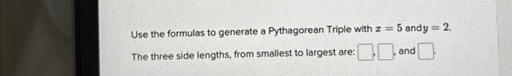 Solved Use the formulas to generate a Pythagorean Triple | Chegg.com