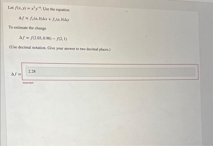 Solved Let f(x,y)=x3y−4. Use the equation | Chegg.com