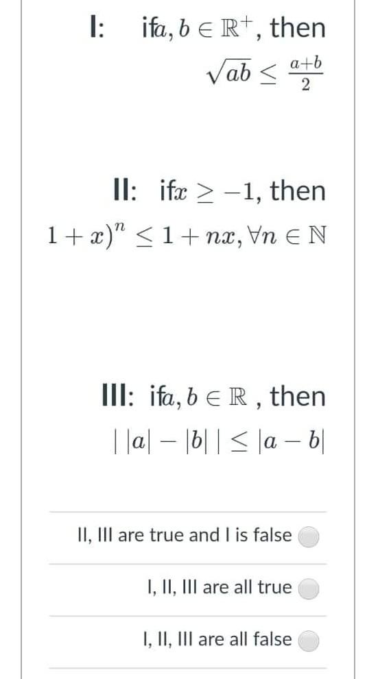 Solved 1: ifa, b ER+, then a+b 2 Il: ifc> -1, then 1+x)" | Chegg.com