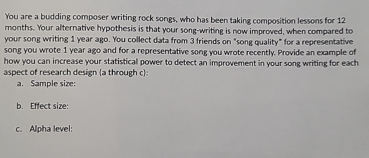 Solved You are a budding composer writing rock songs, who | Chegg.com