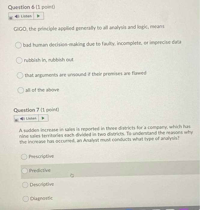 Solved Question 6 (1 point) 4) Listen GIGO, the principle | Chegg.com