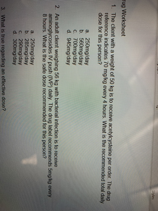 Solved Styles rug Worksheet 1. The client with a weight of | Chegg.com