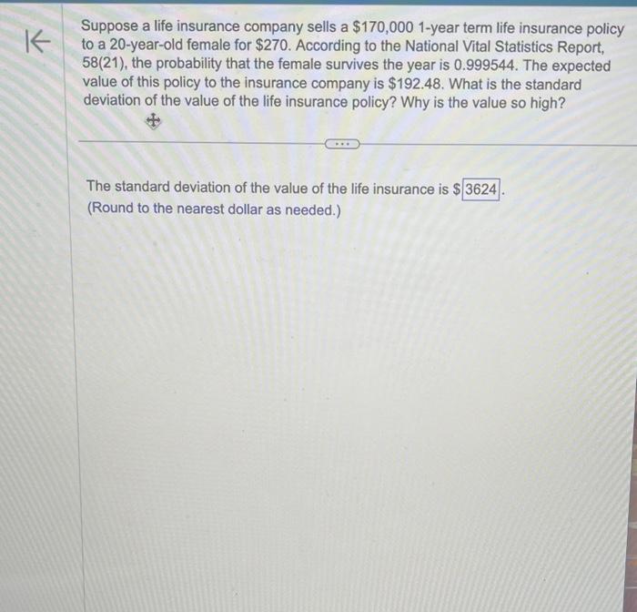 Solved Suppose a life insurance company sells a $170,000 | Chegg.com