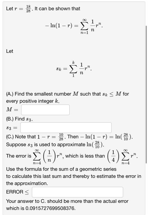 Solved Let r=2818. It can be shown that −ln(1−r)=∑n=1∞n1rn | Chegg.com