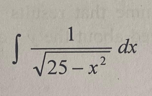 Solved S 1 von dx √√25-x² | Chegg.com