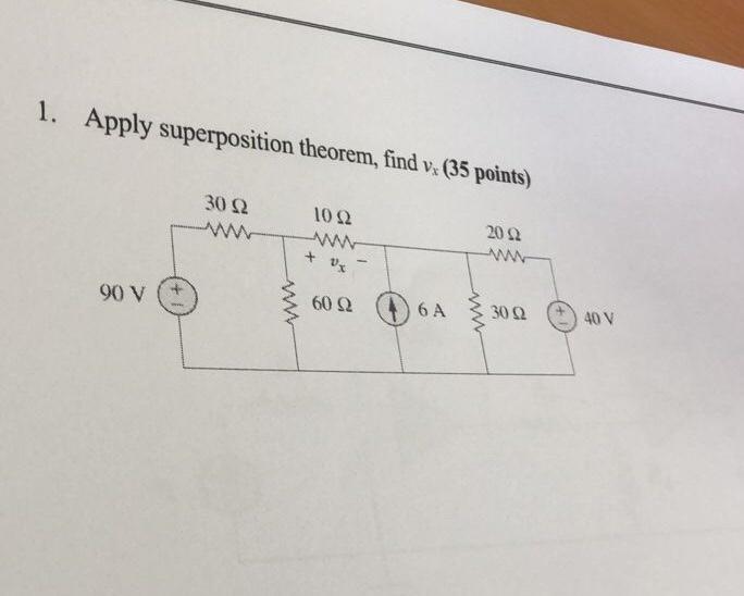 Solved 1. Apply superposition theorem, find vx ( 35 points) | Chegg.com