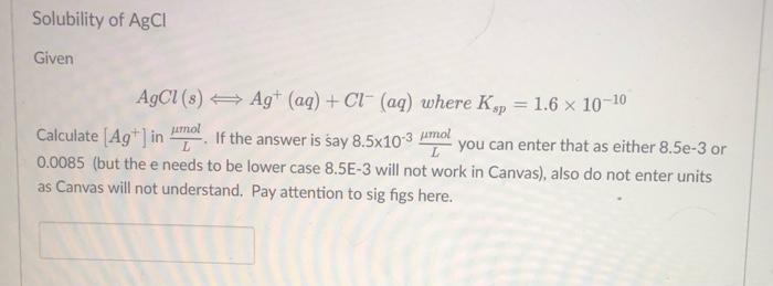 Solved Solubility of AgCl in Ammonia Given AgCl(s) Ag+ (aq) | Chegg.com