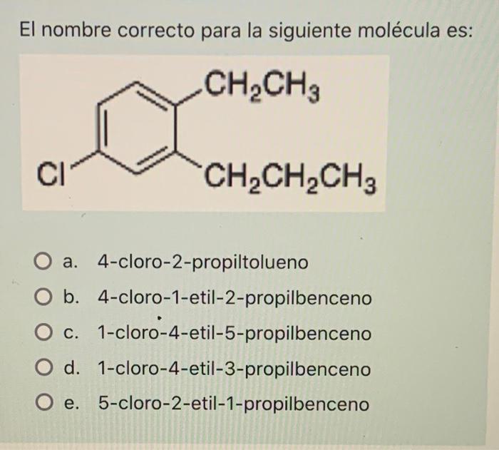 Solved El nombre de la siguiente estructura es: O a. | Chegg.com