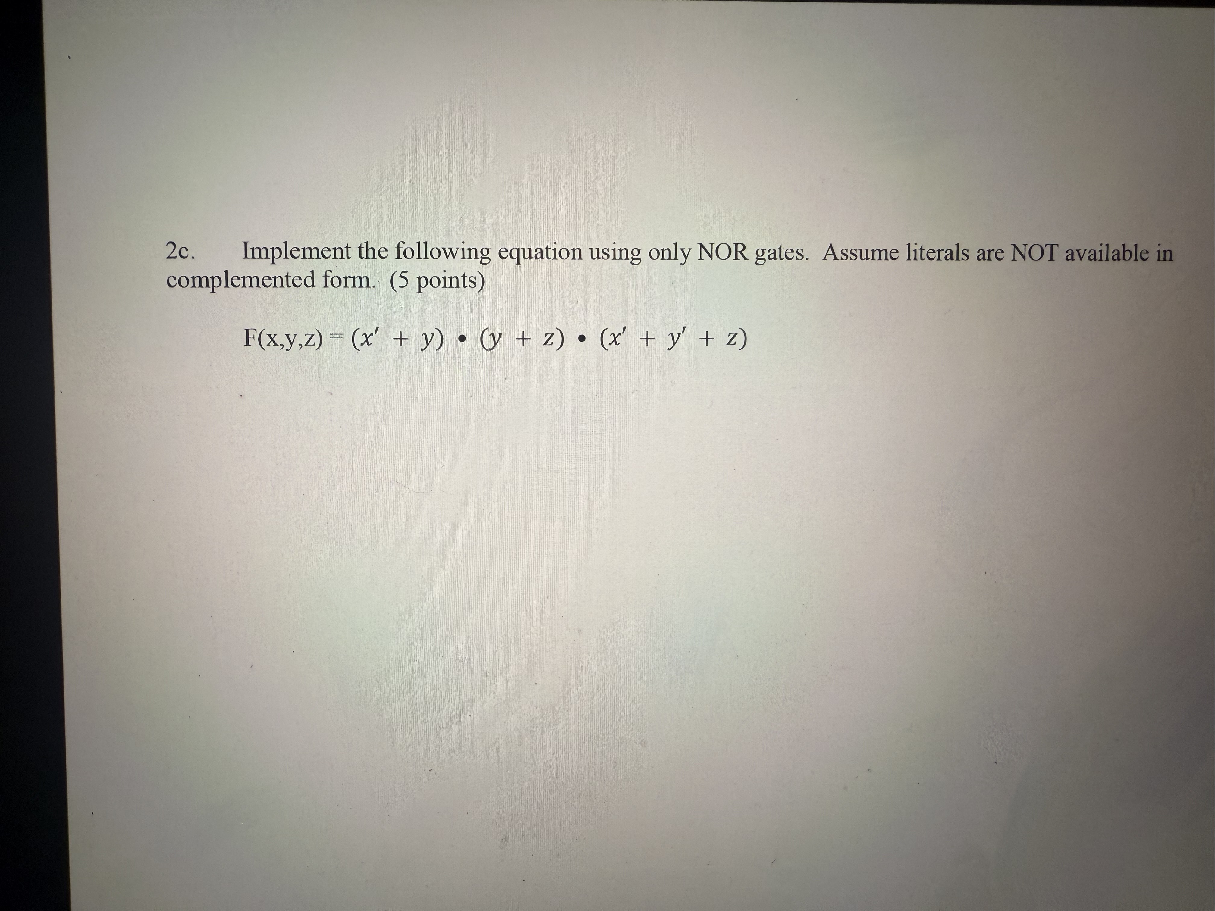 2c. ﻿Implement the following equation using only NOR | Chegg.com