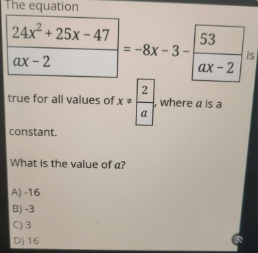 Solved The equationistrue for all values of x≠2a, ﻿where a | Chegg.com