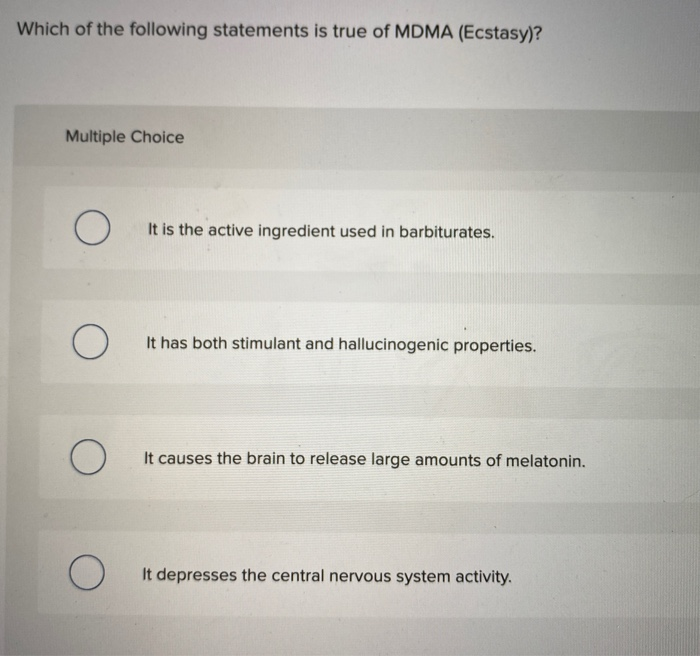 Solved Which of the following statements is true of MDMA | Chegg.com