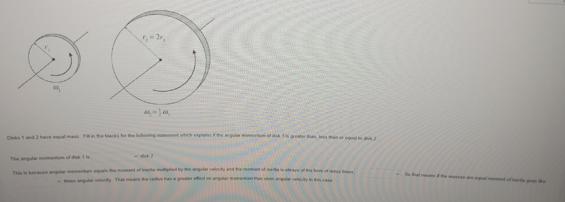 Solved 13= 21 0,=10 Disks 1 and 2 have equal mass. Fill in | Chegg.com