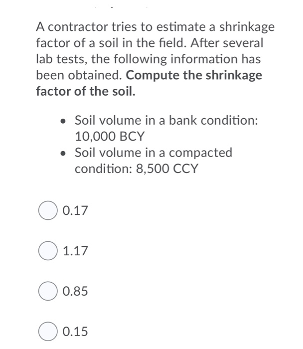 Solved A contractor tries to estimate a shrinkage factor of | Chegg.com