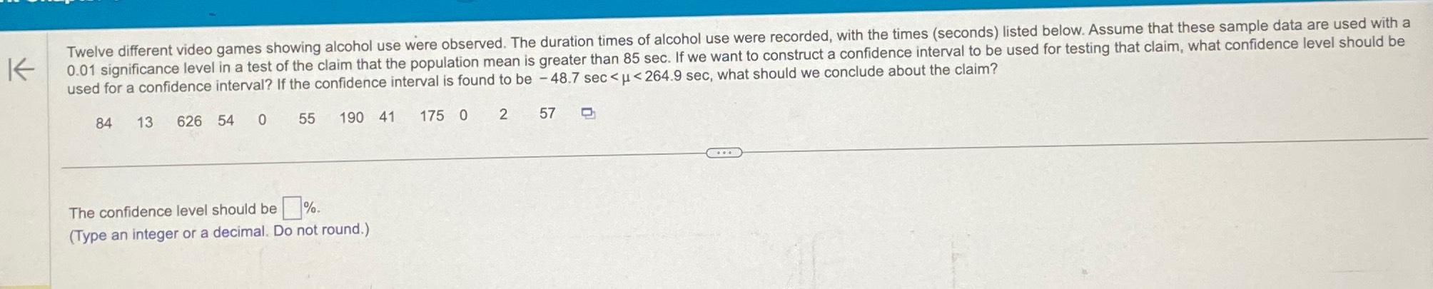 Solved used for a confidence interval? If the confidence | Chegg.com
