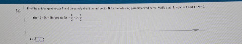 Solved KFind the unit tangent vector T ﻿and the principal | Chegg.com