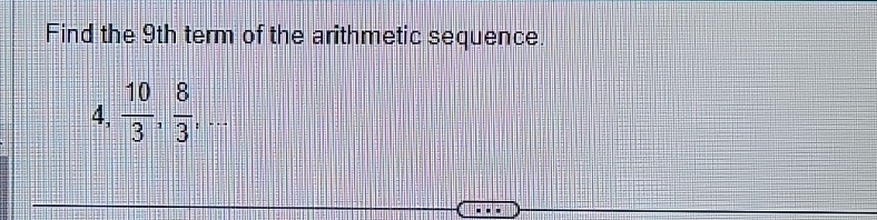 Solved Find the 9 ﻿th term of the arithmetic sequence. | Chegg.com