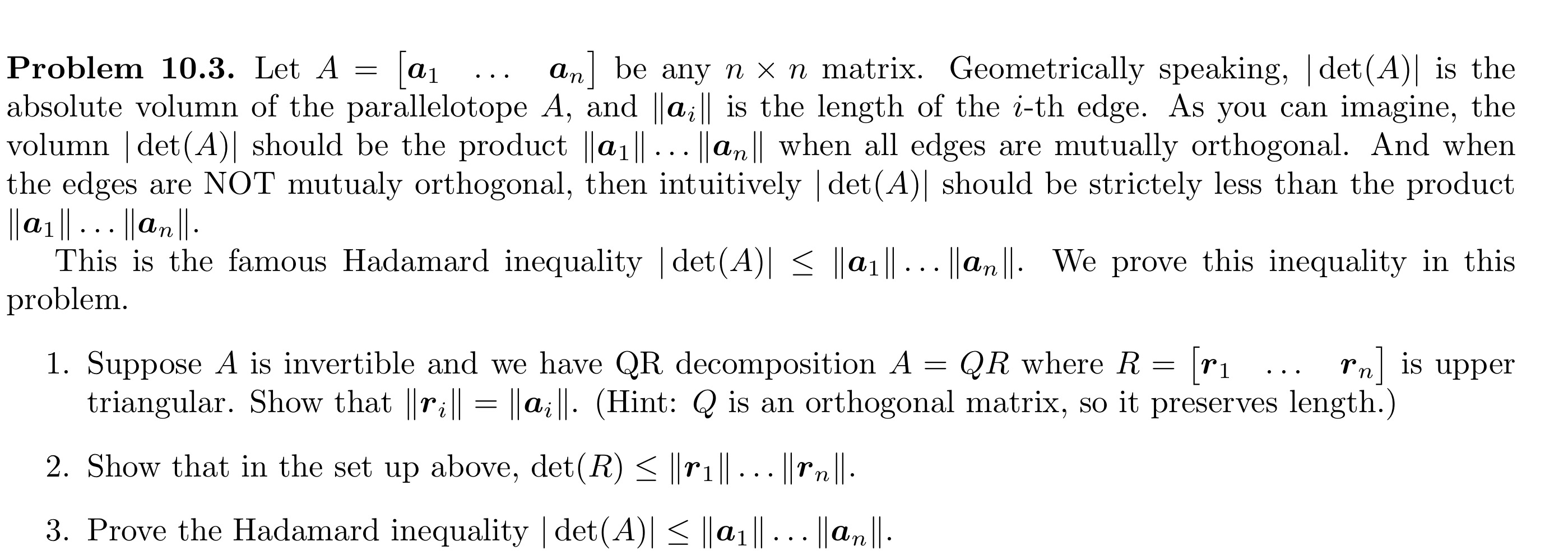 Solved Problem 10.3. ﻿Let A=[a1dotsan] ﻿be any n×n ﻿matrix. | Chegg.com