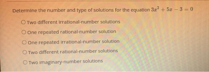 Solved Determine the number and type of solutions for the | Chegg.com