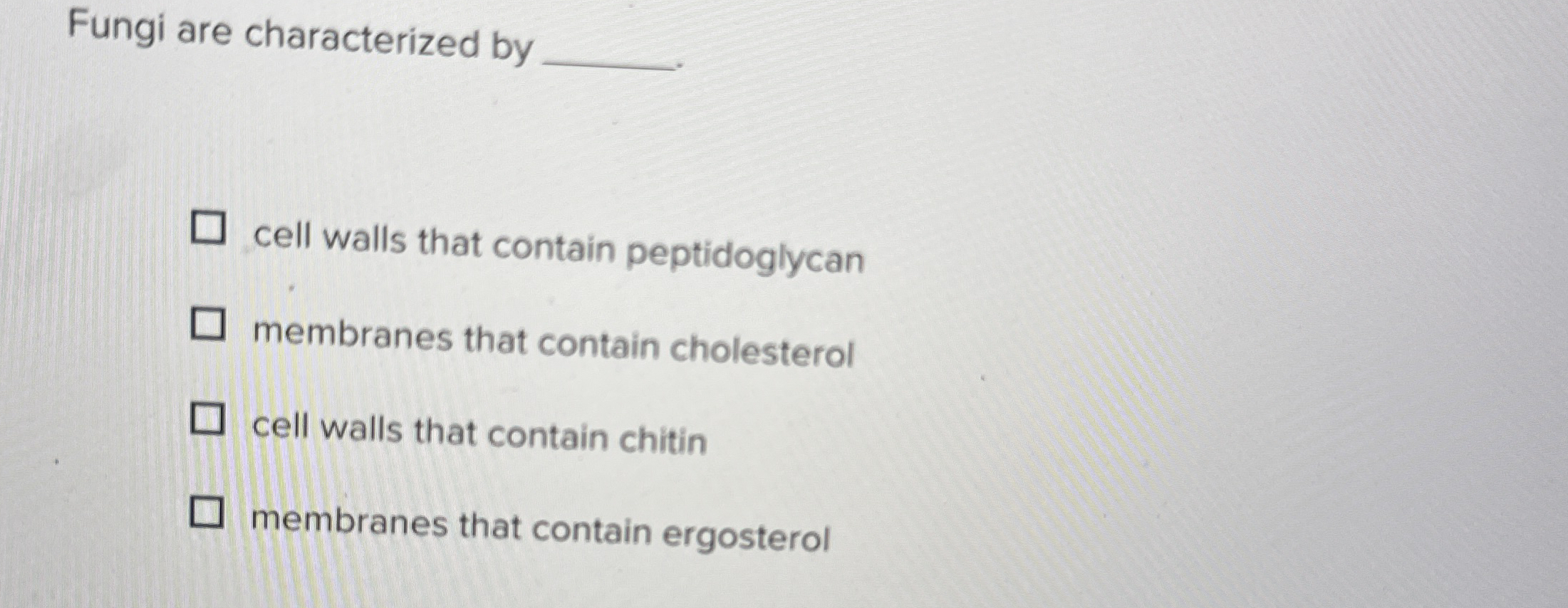 Solved Fungi are characterized bycell walls that contain | Chegg.com