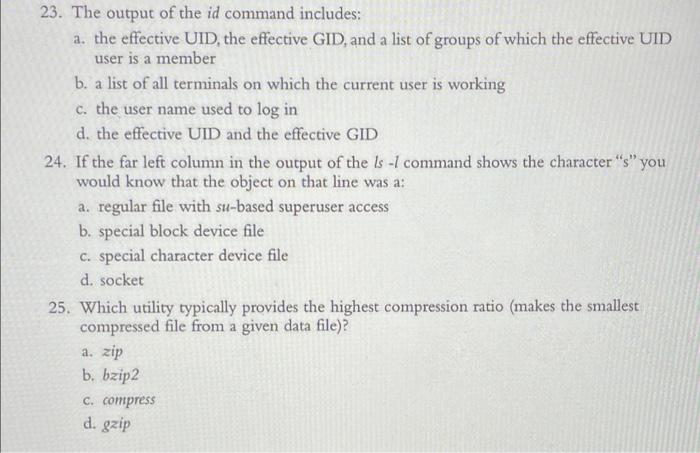Solved 23. The output of the id command includes: a. the | Chegg.com
