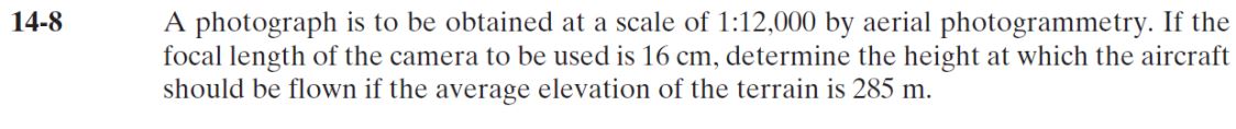 Solved 14-8 ﻿A photograph is to be obtained at a scale of | Chegg.com