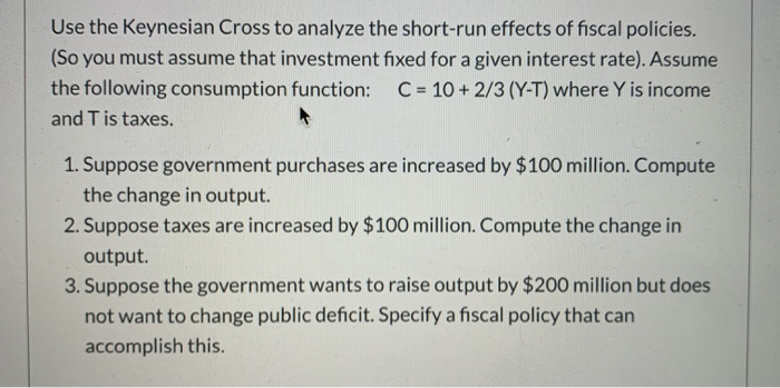 Solved Use the Keynesian Cross to analyze the short-run | Chegg.com