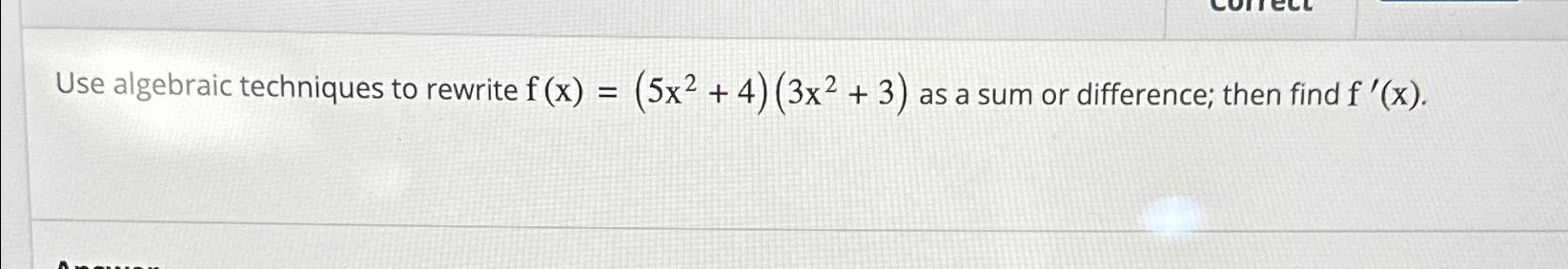 Solved Use algebraic techniques to rewrite | Chegg.com