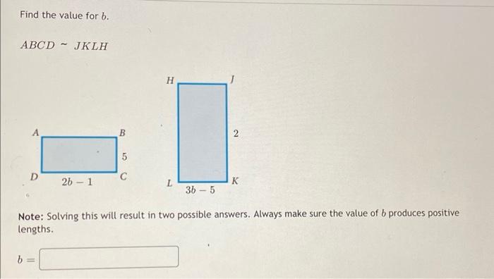 Solved Find the value for b. ABCD∼JKLH Note: Solving this | Chegg.com
