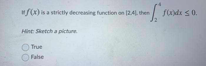 Solved 4 If f(x) is a strictly decreasing function on (2,4), | Chegg.com