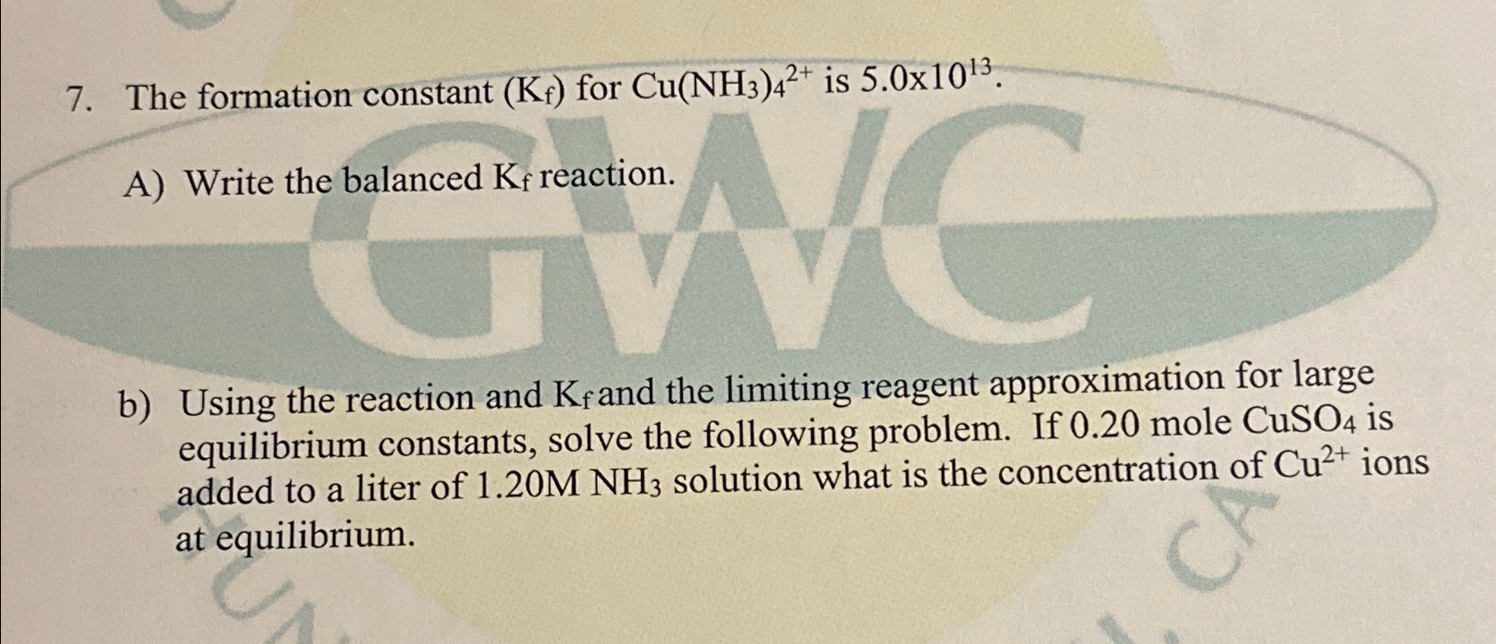 Solved The formation constant (Kf) ﻿for Cu(NH3)42+ ﻿is | Chegg.com