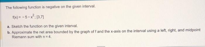 Solved The following function is negative on the given | Chegg.com