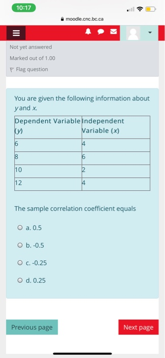 Solved 10:17 moodle.cnc.bc.ca Not yet answered Marked out of | Chegg.com